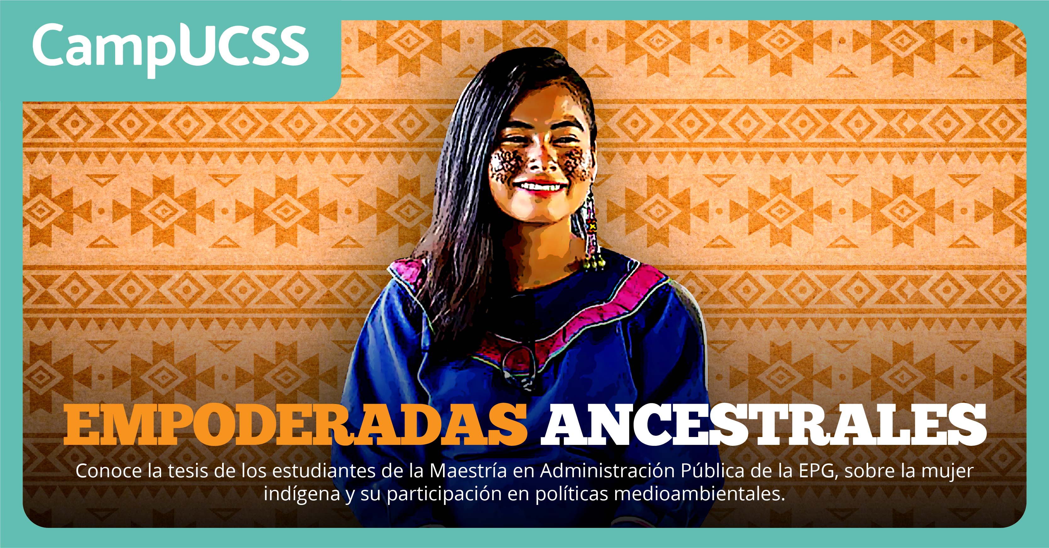 MUJERES INDÍGENAS APUESTAN CON COSTUMBRES ANCESTRALES DETENER EL CAMBIO CLIMÁTICO - CampUCSS